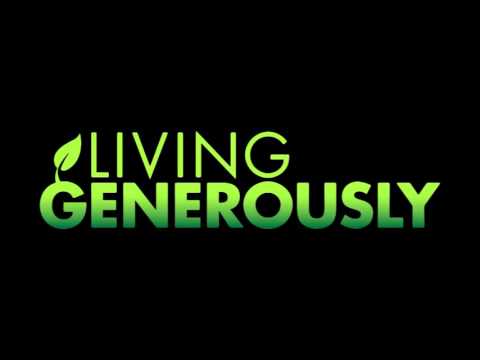 Living Generously - First - YouTube