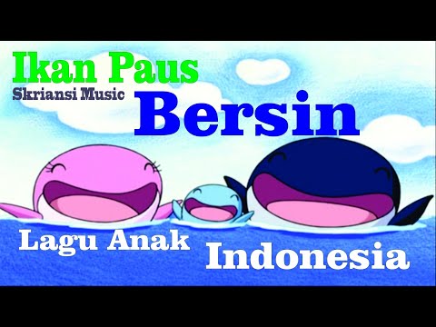 Ikan Paus | Lagu Anak Indonesia