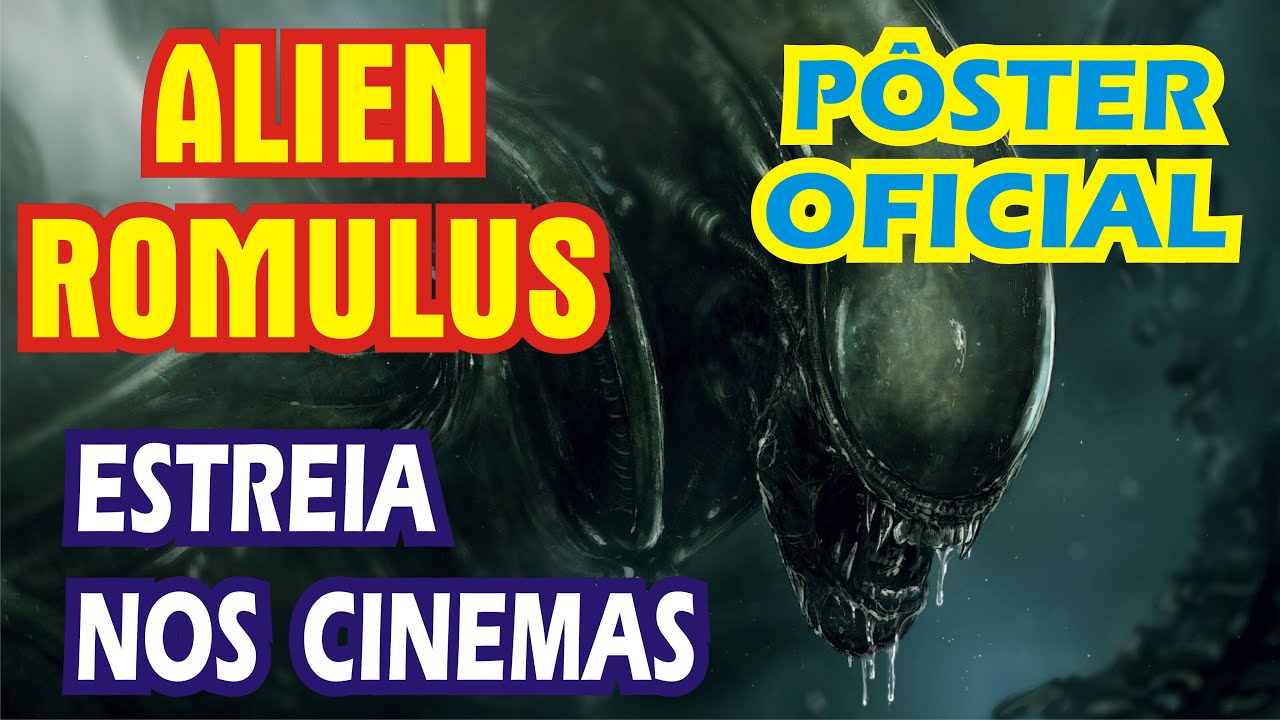 ALIEN ROMULUS | NOVO FILME DA FRANQUIA GANHA PRIMEIRO POSTÊR E DATA DE ...