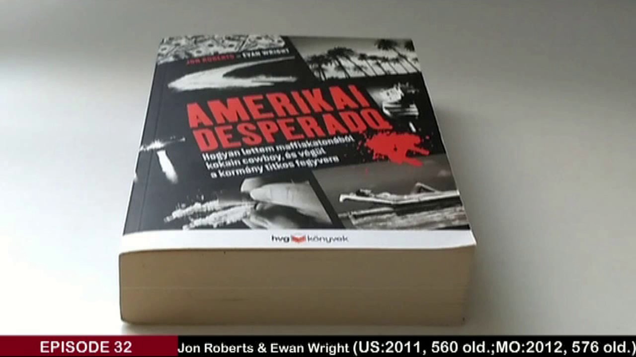 Jon Roberts, Evan Wright: Amerikai Desperado | Vélemény - YouTube