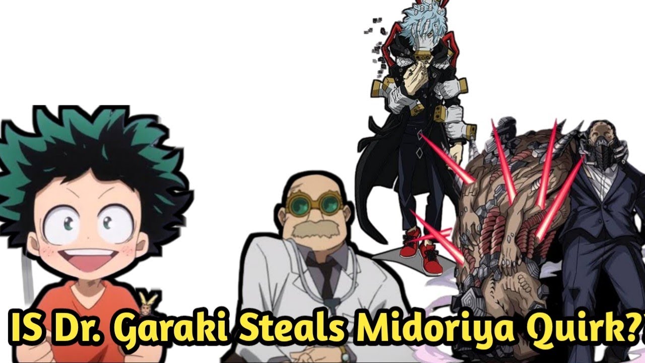Dr. Garaki Steals Midoriya's Quirk???😱😱 - YouTube