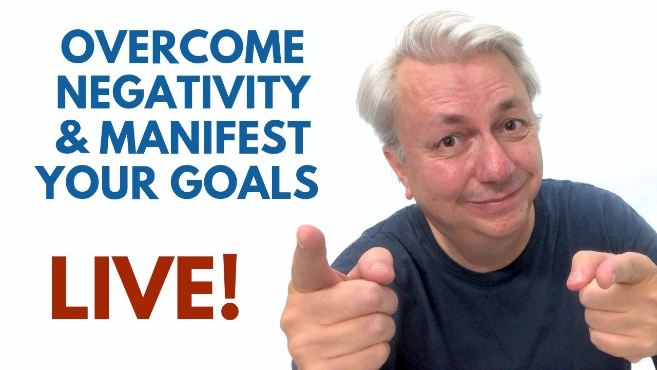 OVERCOME Negativity and MANIFEST Your Goals! Q&A Friday LIVE with Bob ...
