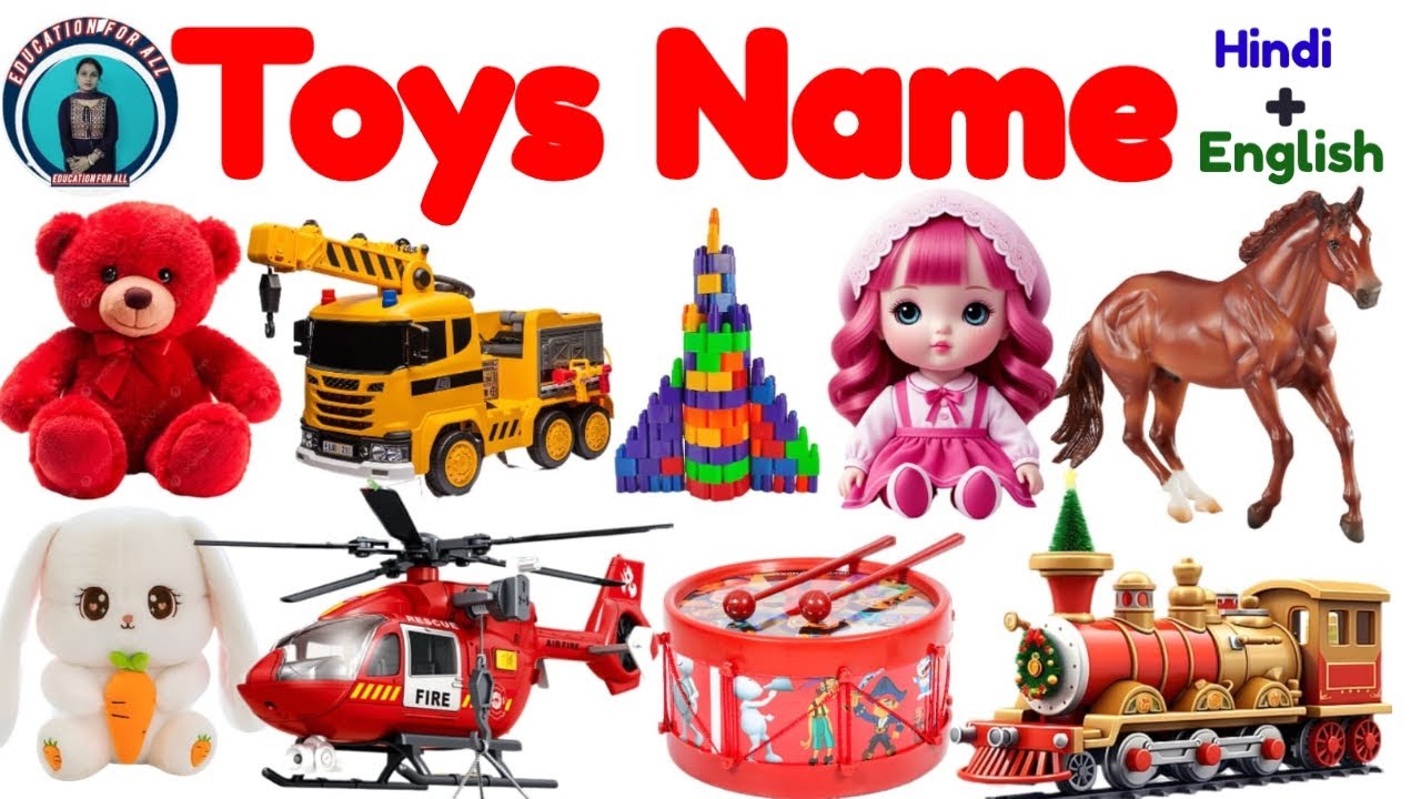 Beautiful Toy’s Name |Toys Name in Hindi & English | बच्चों के खिलौनों ...