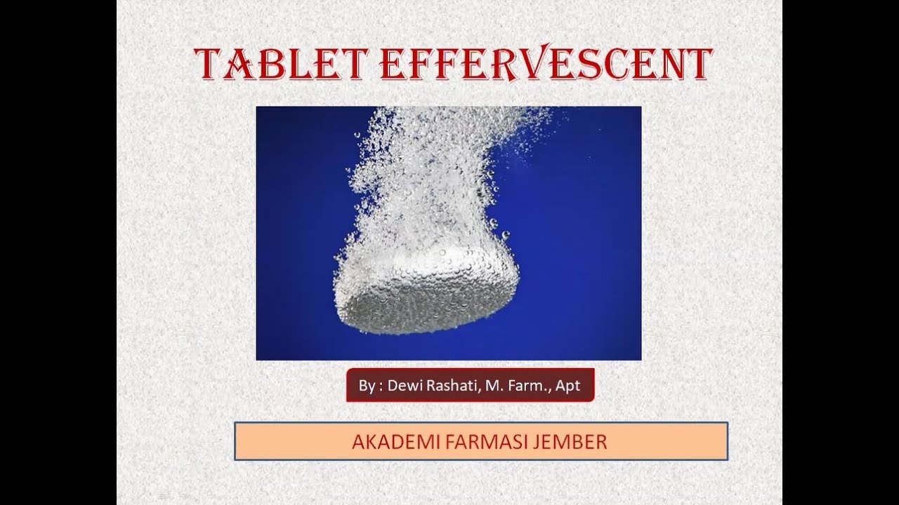 Tablet Effervescent oleh Dewi Rashati M.Farm., Apt - YouTube