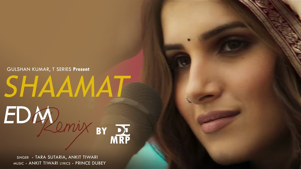 shaamat edm remix | Ek villain Returns | t series | tara sutaria and ...