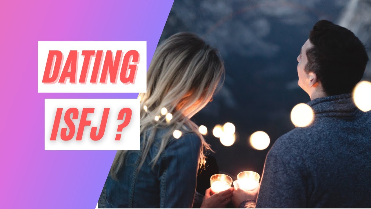 what is it like to date a defender (ISFJ)? - YouTube