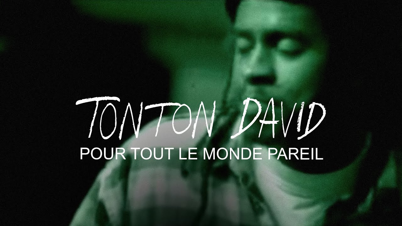 Tonton David - Pour Tout Le Monde Pareil (Clip Officiel) - YouTube