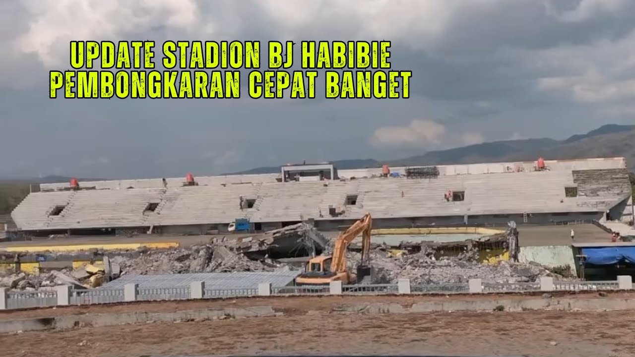 UPDATE STADION BJ HABIBIE - TRIBUN VIP DIBONGKAR DENGAN CEPAT - YouTube