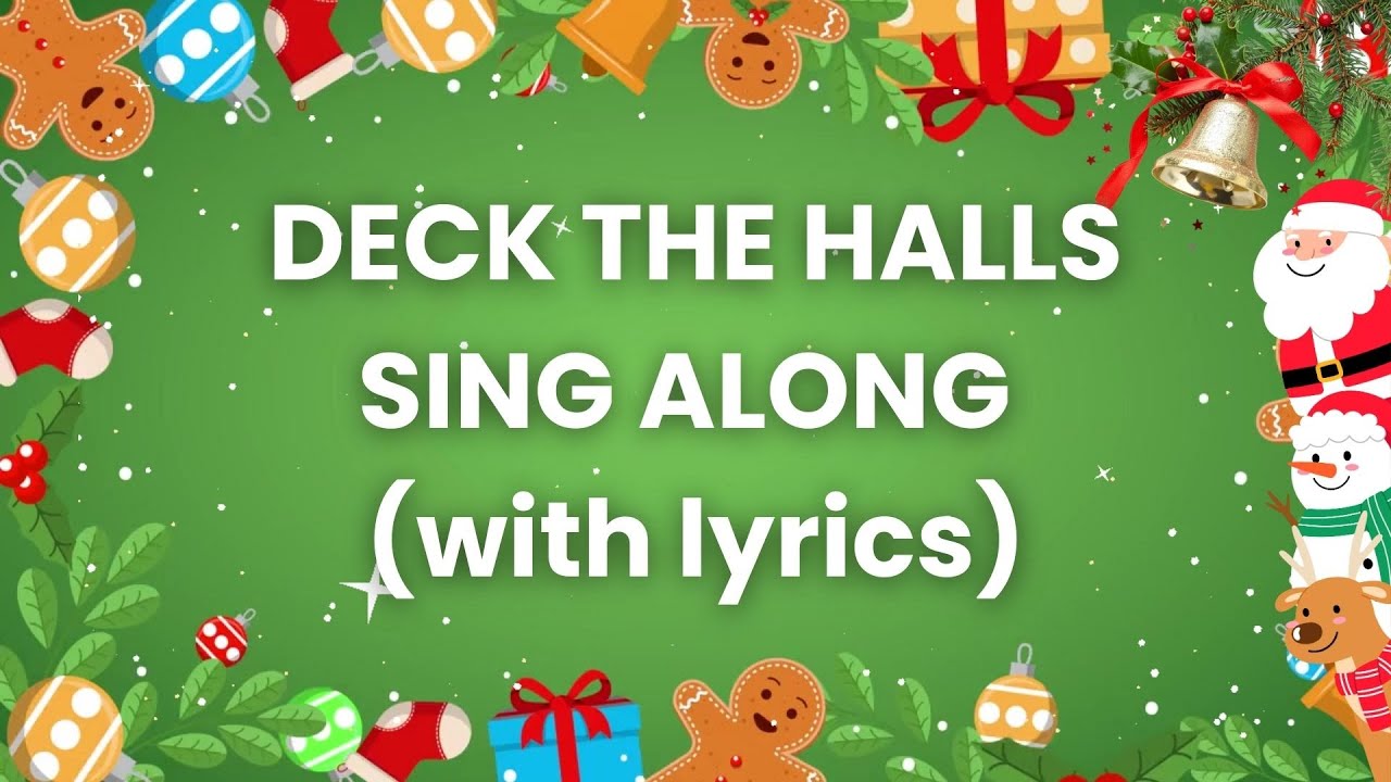 Deck the halls with Lyrics | Traditional Melody Sing Along | Christmas ...