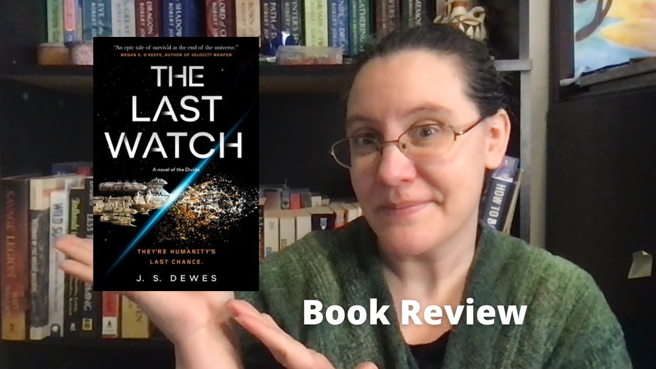 The Last Watch | Book Review | Non-Spoilers - YouTube