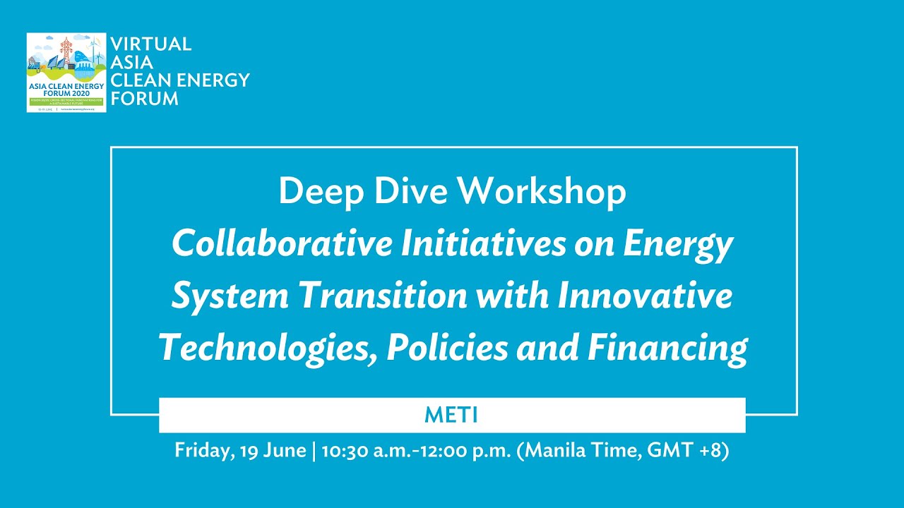 Deep Dive Workshop: Collaborative Initiatives on Energy System ...