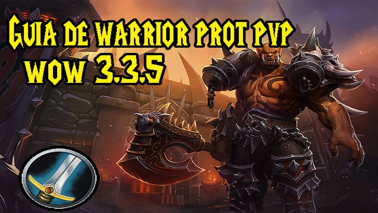 GUIA WARRIOR PROTECTION (TANK) 79 PVP - WORLD OF WARCRAFT 3.3.5a BR ...