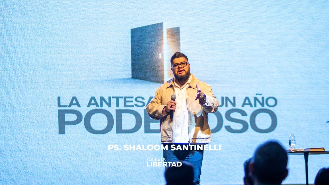 La Antesala de un Año Poderoso | Ps. Shaloom Santinelli - YouTube