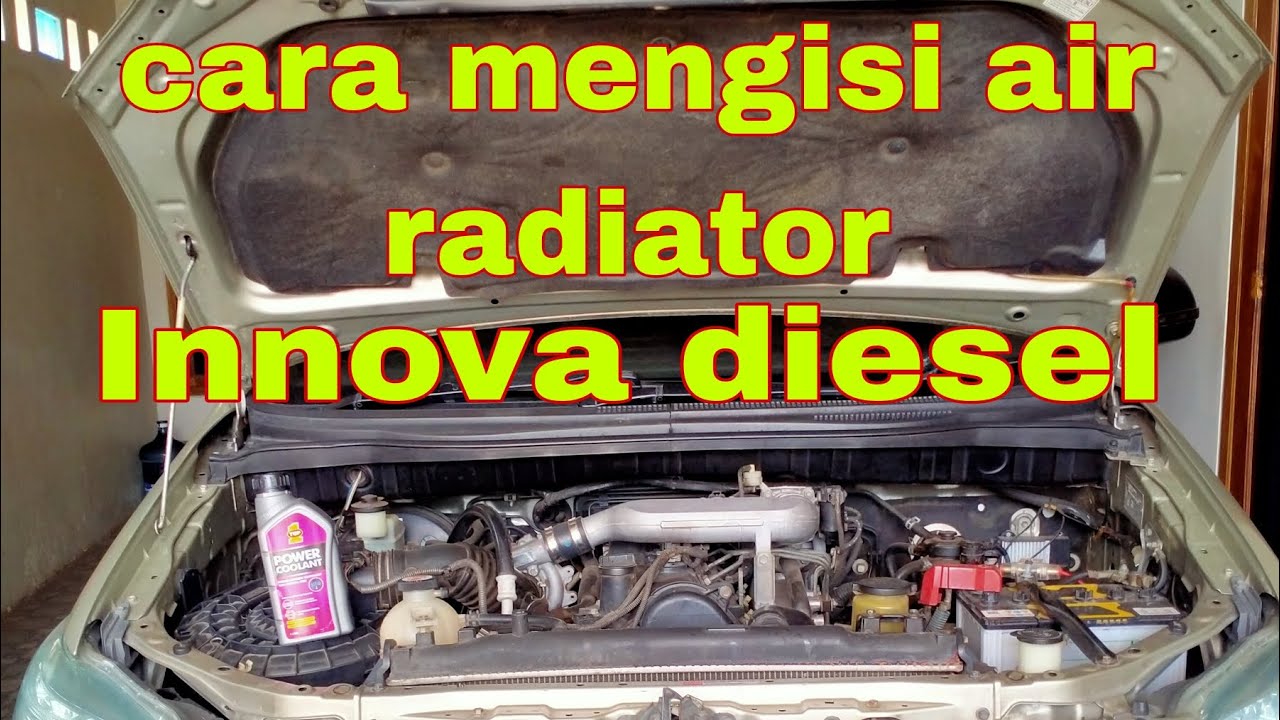 Cara mengisi air radiator Innova diesel #toyotainnova #innovadiesel # ...