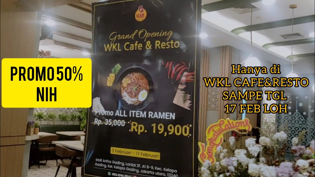 promo 50% all ramen di WKL CAFE & RESTO (mall arta gading) - YouTube