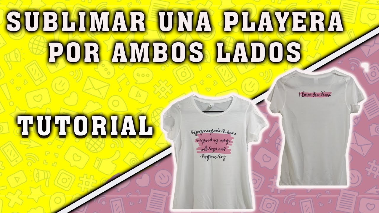 COMO SUBLIMAR UNA PLAYERA CORRECTAMENTE PASO A PASO/ GUIA COMPLETA ...