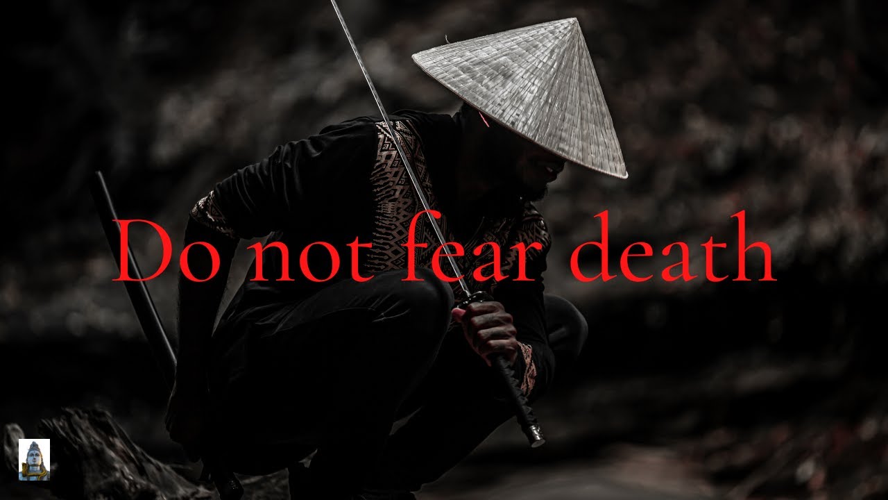 MOST POWERFUL WARRIOR QUOTES - Do not Fear Death - YouTube