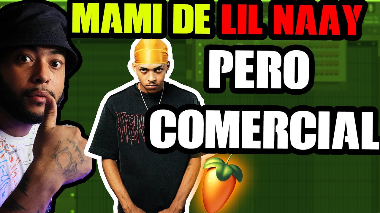 ASI HICE LA CANCION DE MAMI DE LIL NAAY DESDE 0 VERSION COMERCIAL ...