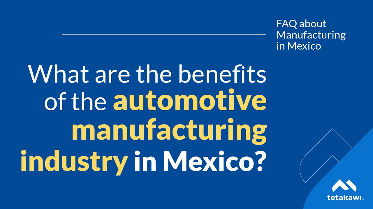 What are the benefits of the automotive manufacturing industry in ...