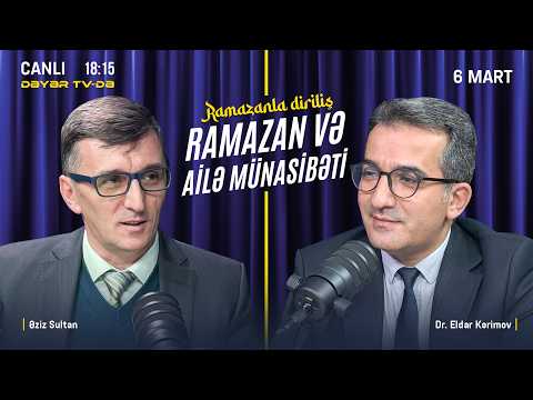 Ramazanla Diriliş - Ramazan və Ümid | Əziz Sultan & Eldar Kərimov