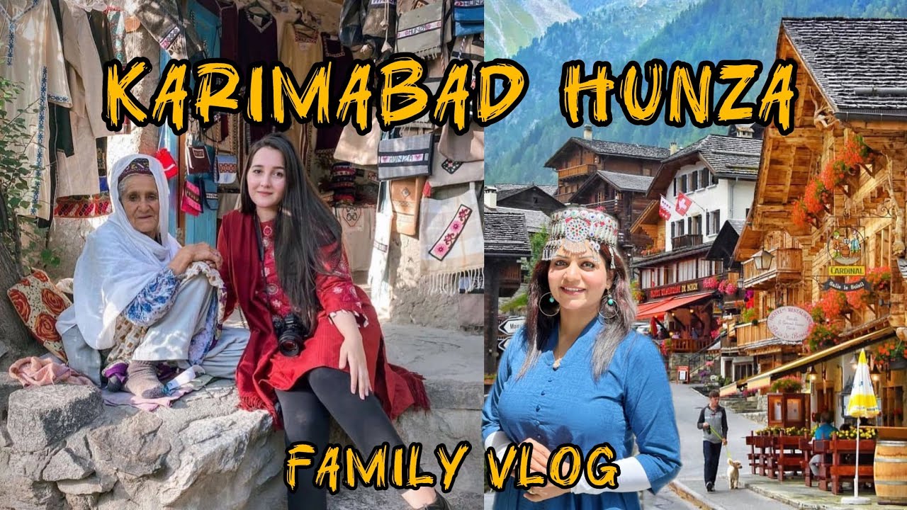 Karimabad Bazar Hunza - Family Vlog (trip to Hunza) - Foreigners in ...