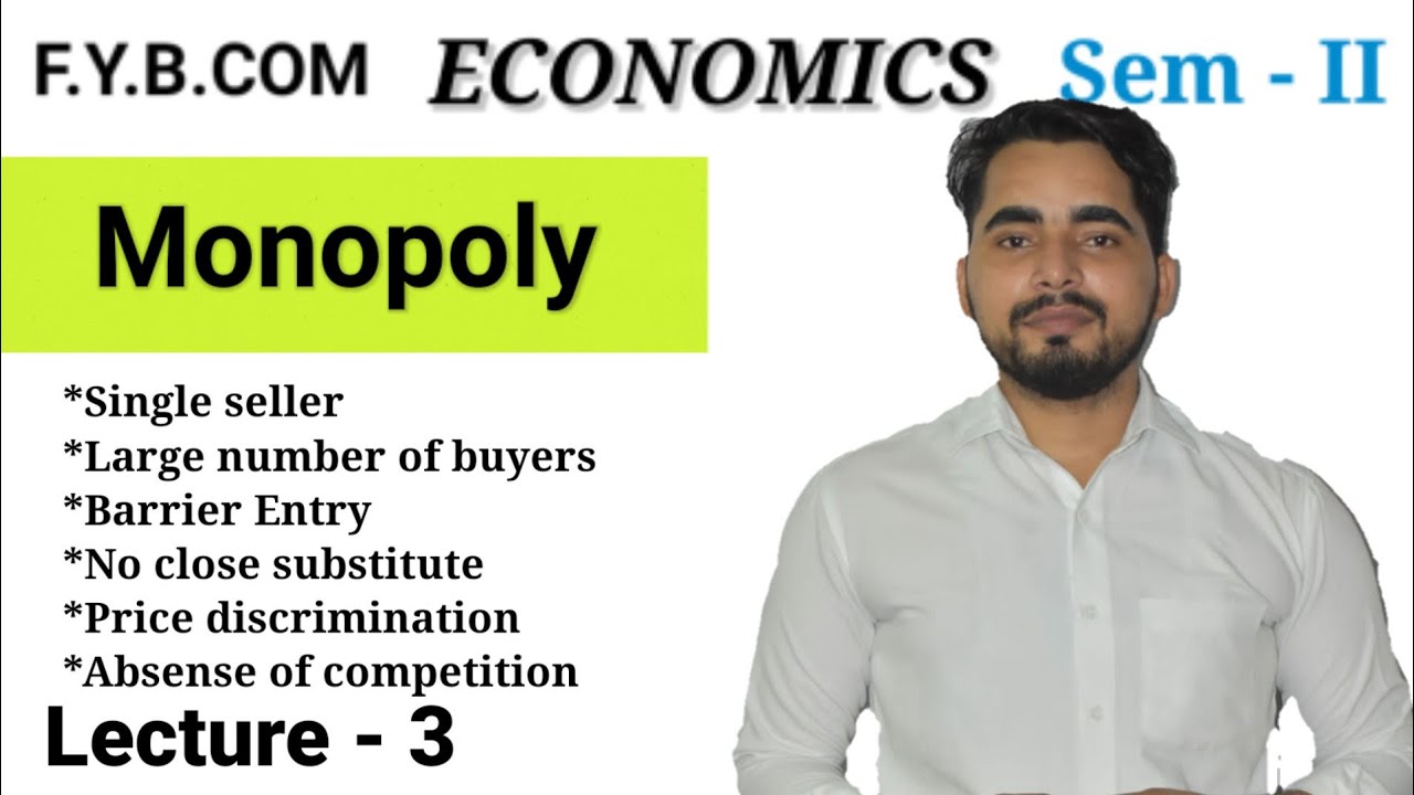 # 3 Business Economics | Forms of Market | Monopoly Market | Features ...