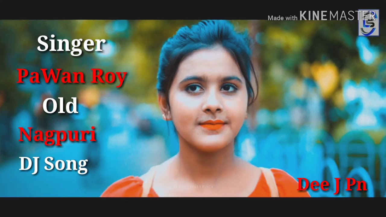 Pawan Roy Old Nagpuri Dj Remix Song Goyram Re Ka Je Kair Dele Moke Dee