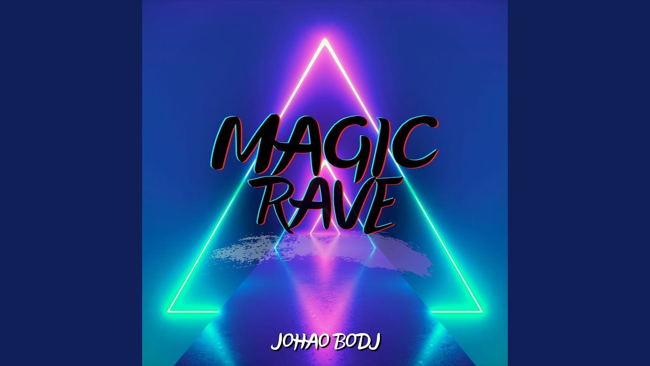 Magic Rave - YouTube