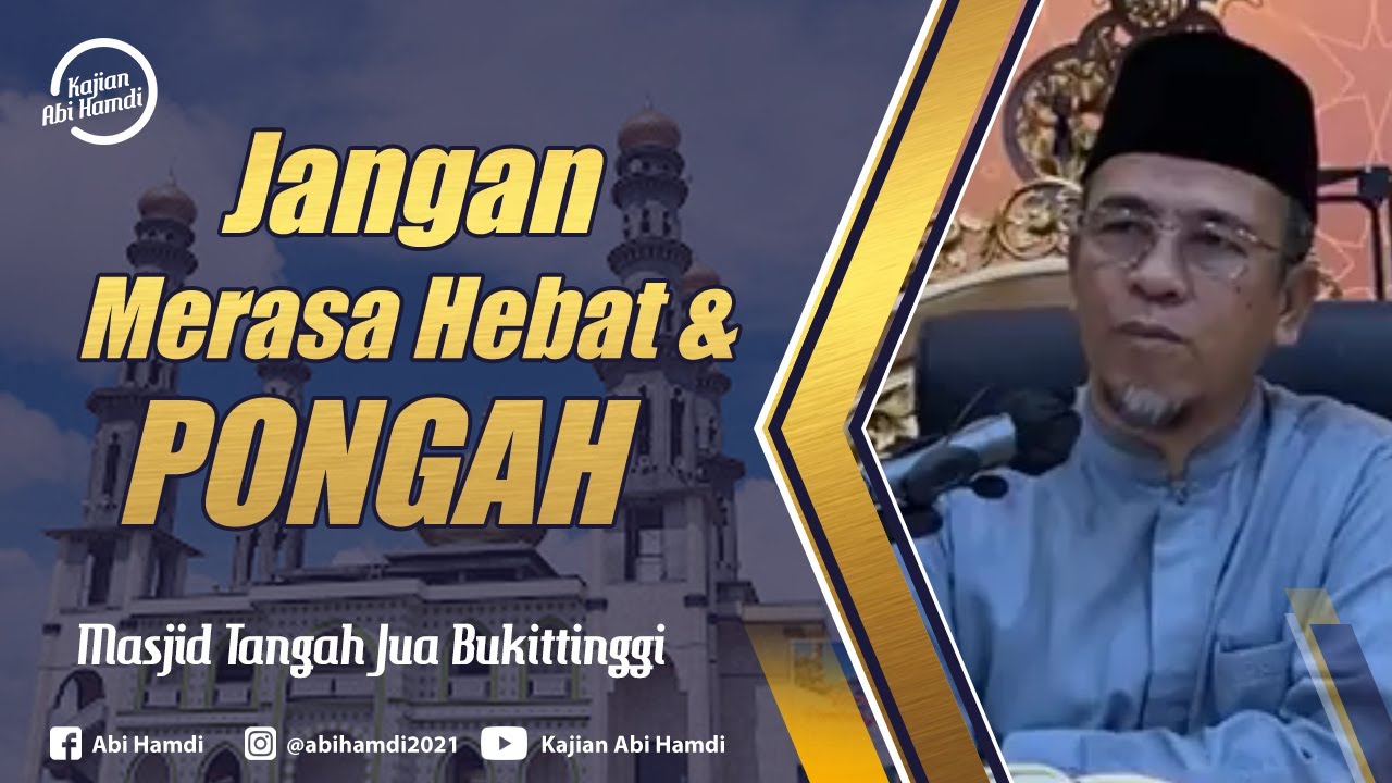Jangan Merasa Hebat & Pongah | Masjid Tangah Jua | 7 Maret 2024 - YouTube