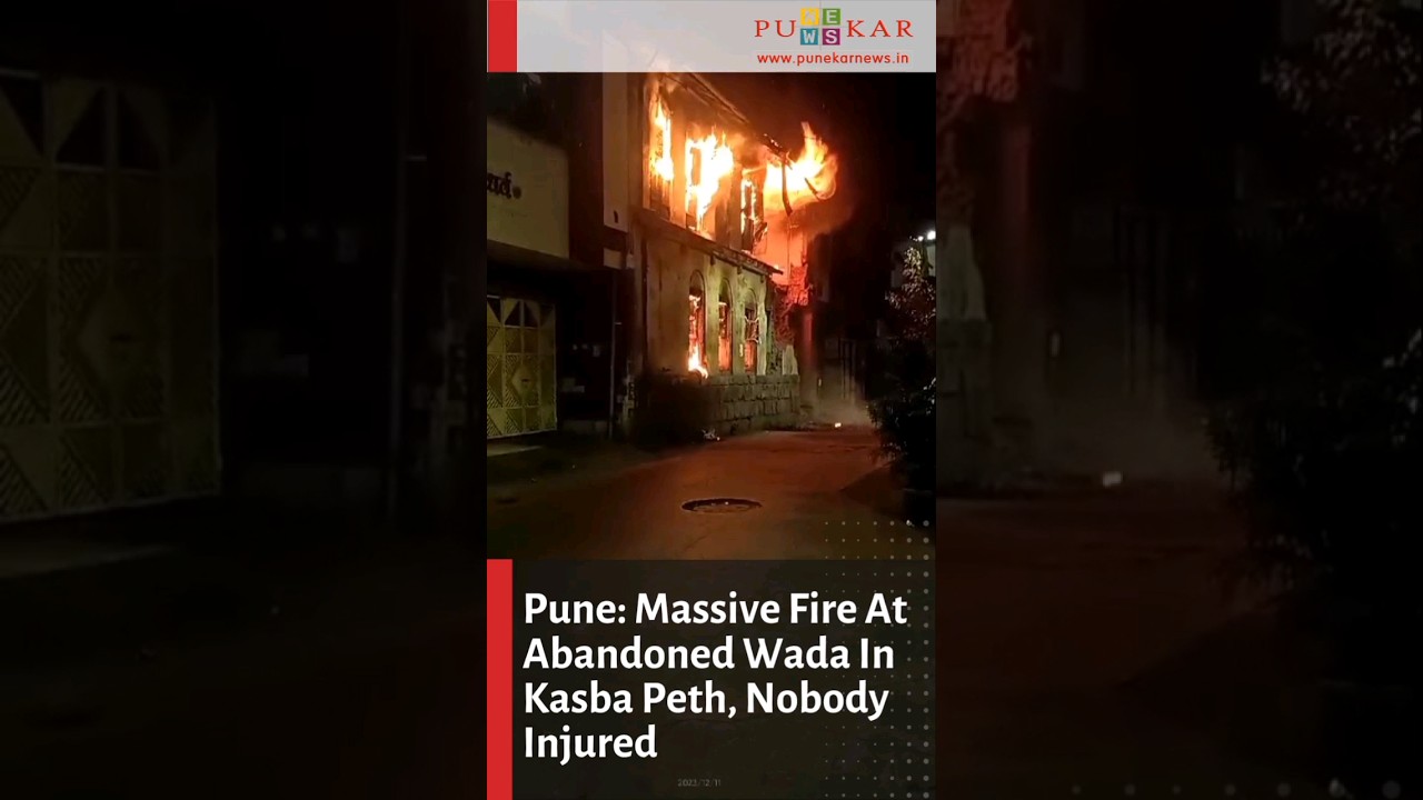 Pune: Massive Fire At Abandoned Wada In Kasba Peth, Nobody Injured ...