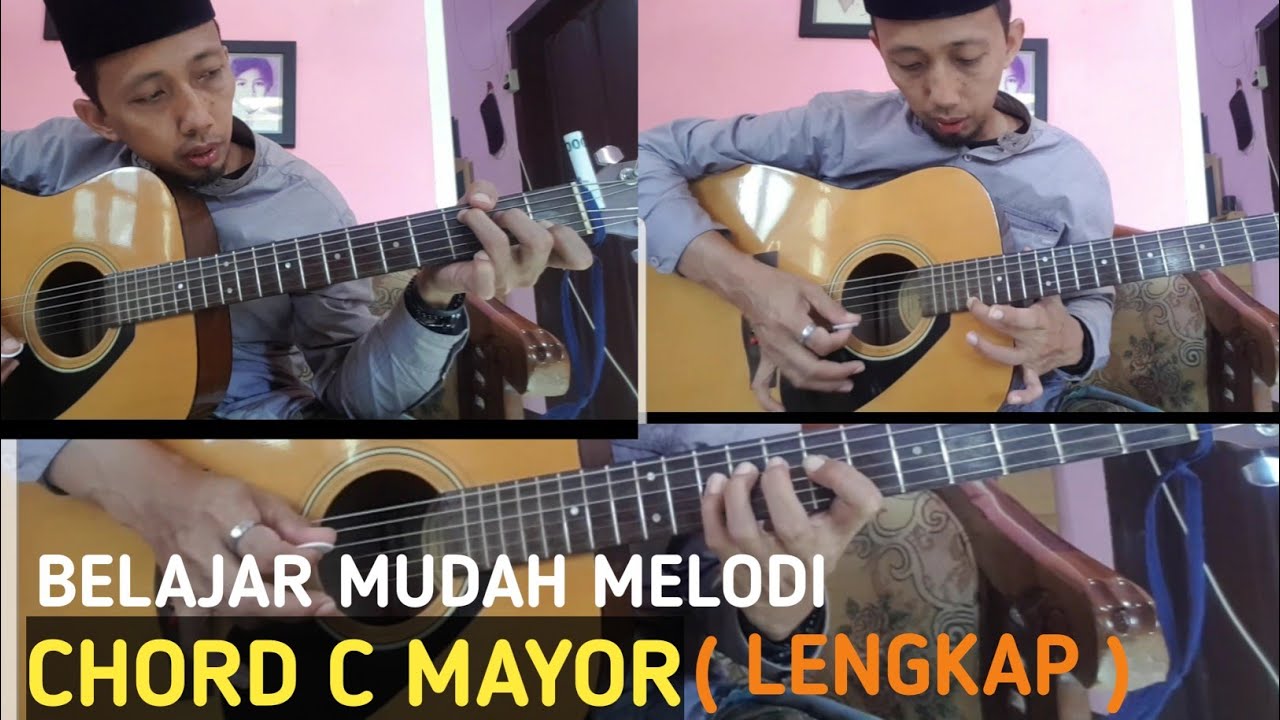 BELAJAR MUDAH MELODI CHORD C MAYOR‼️TUTORIAL GITAR - YouTube
