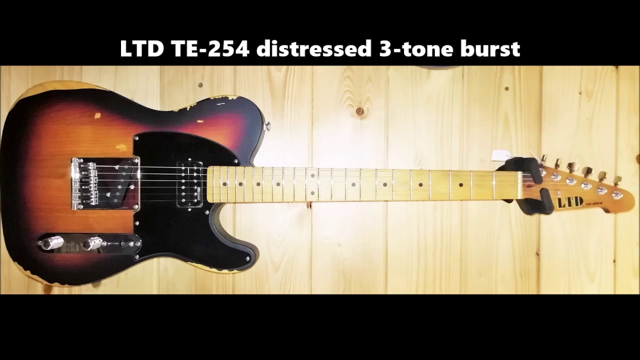 ESP LTD - TE-254 - Distressed - 3 Tone Burst - YouTube