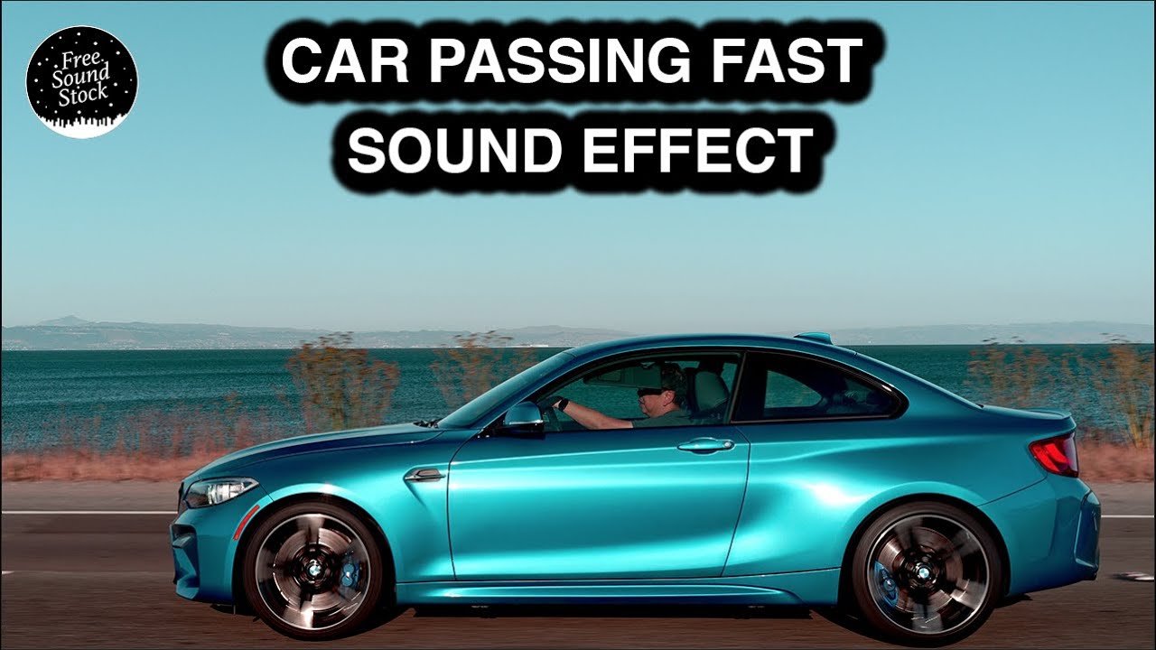 Car Passing Fast Sound Effect - YouTube