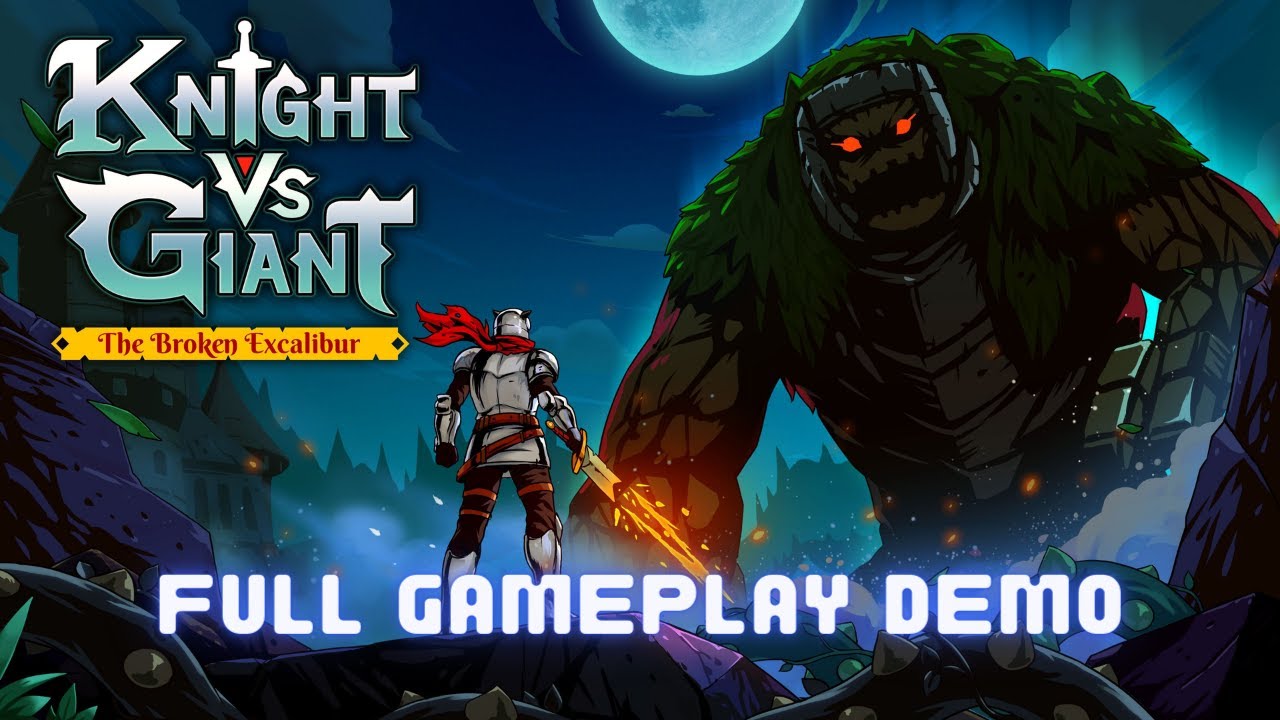 Knight vs Giant The Broken Excalibur Full Demo Gameplay PC - YouTube
