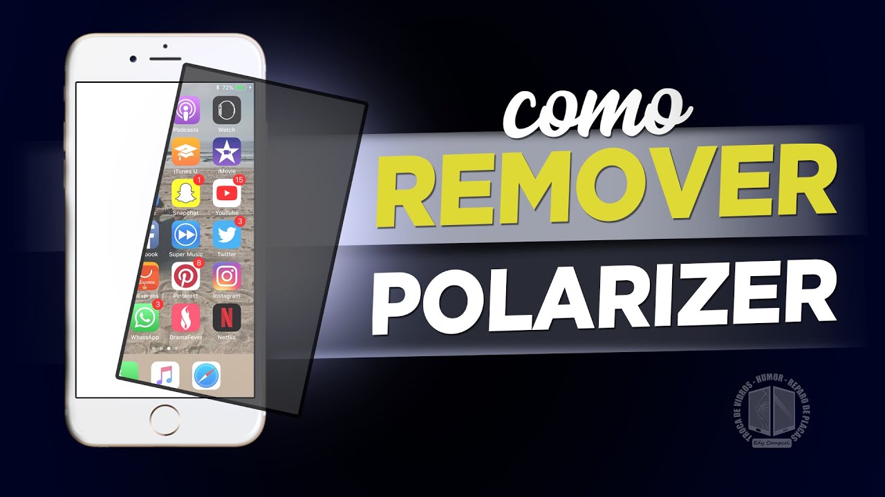 COMO REMOVER POLARIZER FÁCIL SEM A MÁQUINA DE REMOÇÃO!? Dica para ...