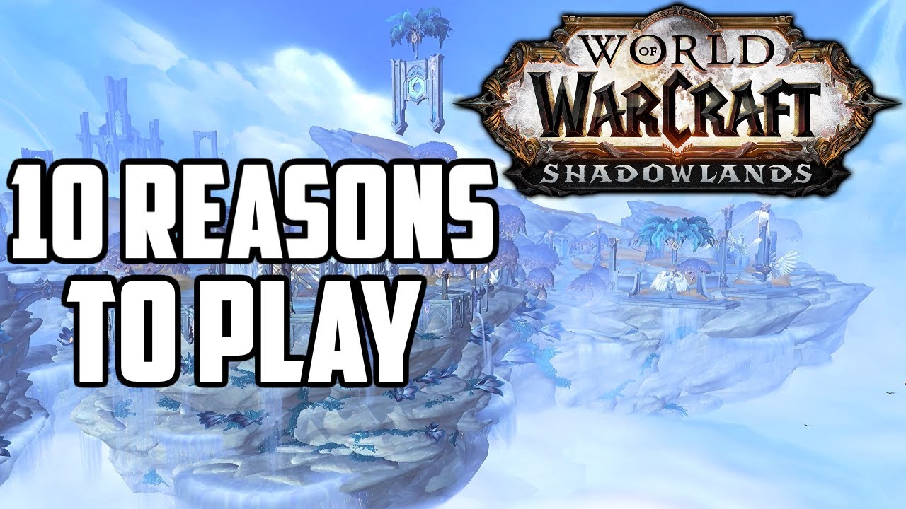10 Reasons to Play Shadowlands if you're a Classic WoW Player - YouTube