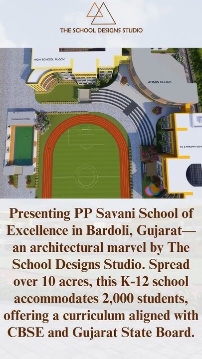 PP Savani School of Excellence, in Bardoli, Gujarat | Designed by The School Designs Studio. # ...