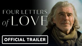 Four Letters Of Love Official Trailer 2025 Pierce Brosnan Helena Bonham ...