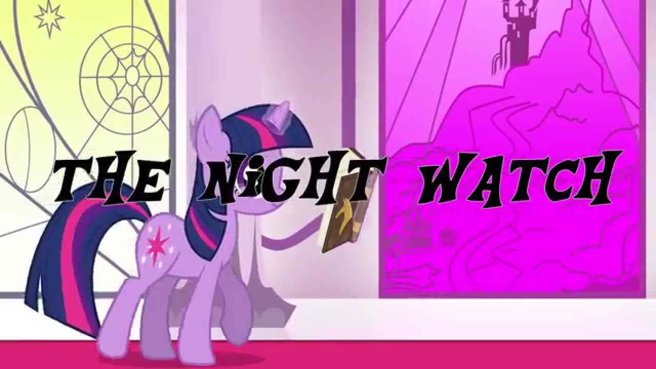 The Night Watch "MLP ANIMATION" - YouTube