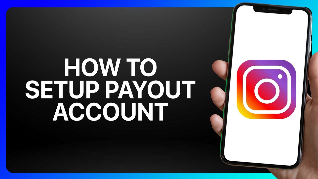How To Setup Payout Account On Instagram Tutorial - YouTube