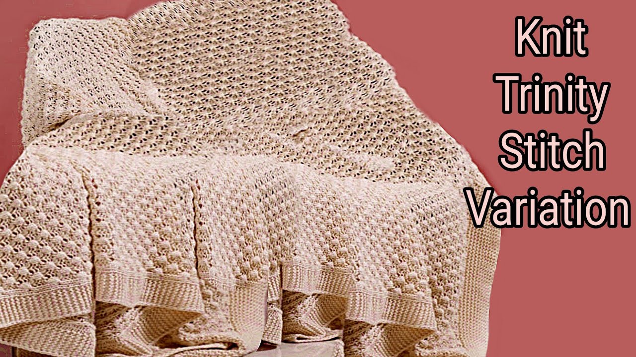 Knit Variation in Trinity Stitch Pattern, 2 फंदों की आसान बारीक बुनाई ...