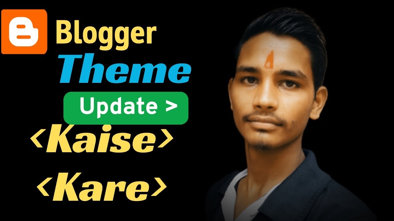 Blogger Me Theme Update kaise Kare ? | Blogger Tutorial in Hindi # ...