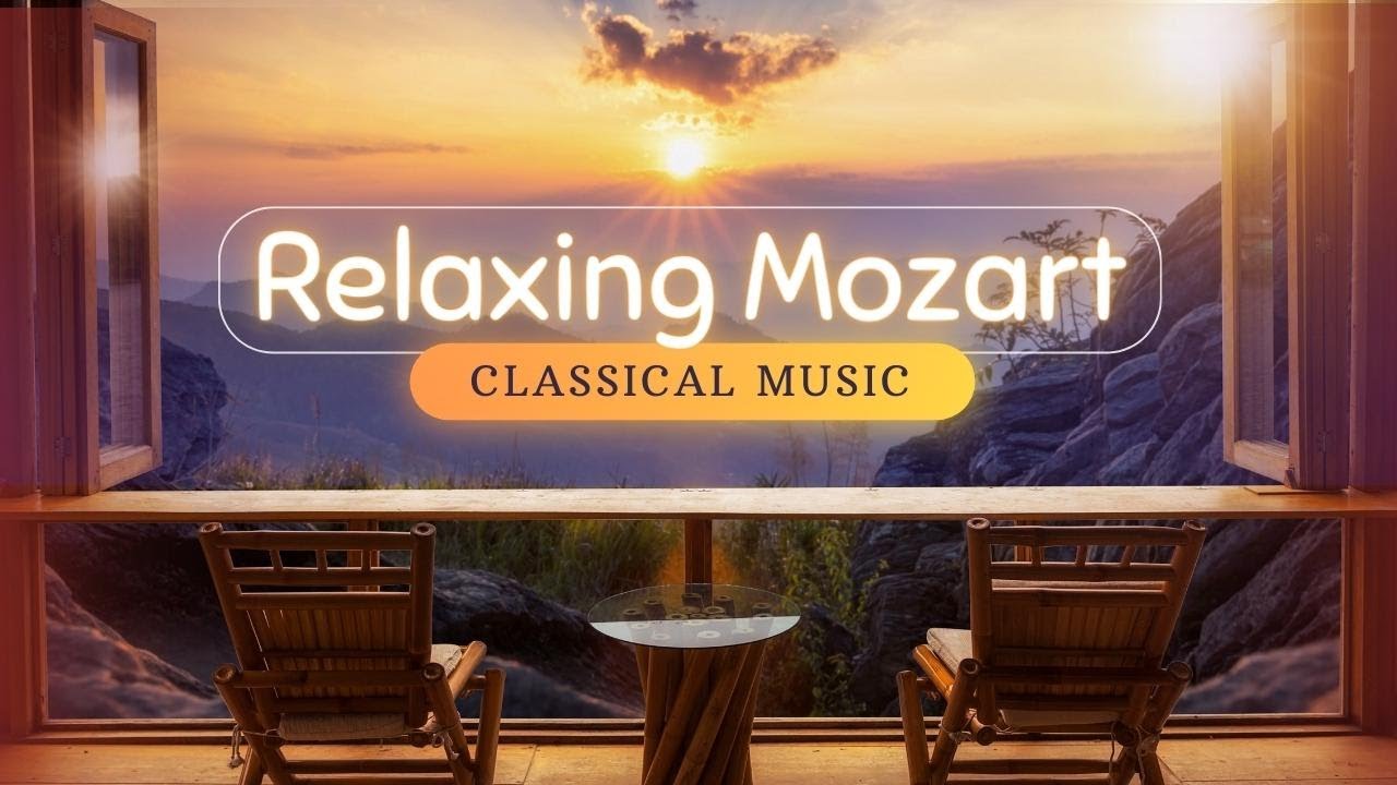 Mozart - Classical Music for Relaxation 🔥 - YouTube