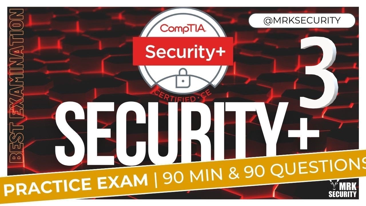 [Security+] CompTIA Security+ Practice Exam 3 (All 5 Domains) | MRK ...