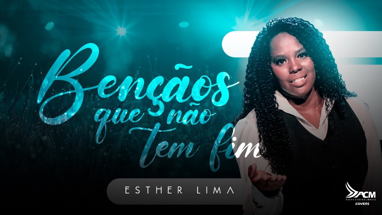 Bênçãos Que Não Têm Fim (Counting My Blessings) Cover Esther Lima - YouTube