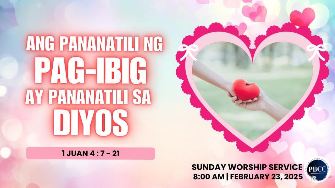 Sunday Worship Service| Ang Pananatili Sa Pag-Ibig Ay Pananatili Sa ...
