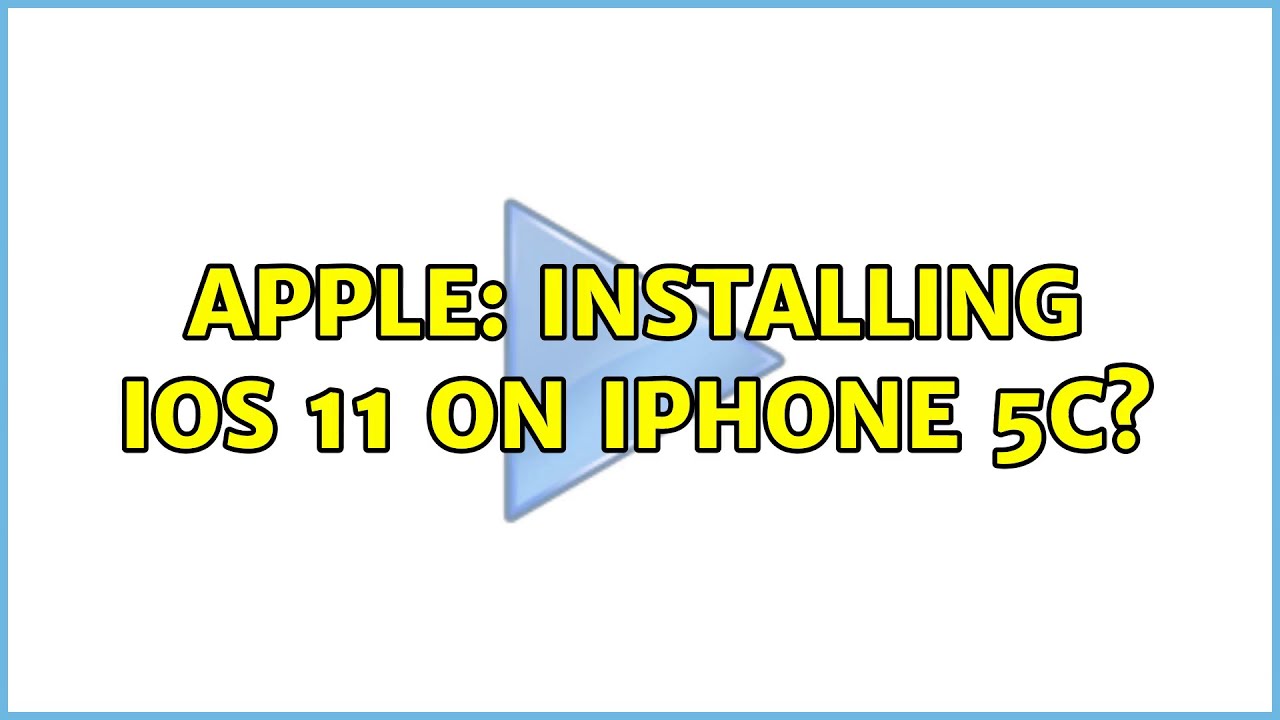 Apple: Installing iOS 11 on iPhone 5c? (2 Solutions!!) - YouTube
