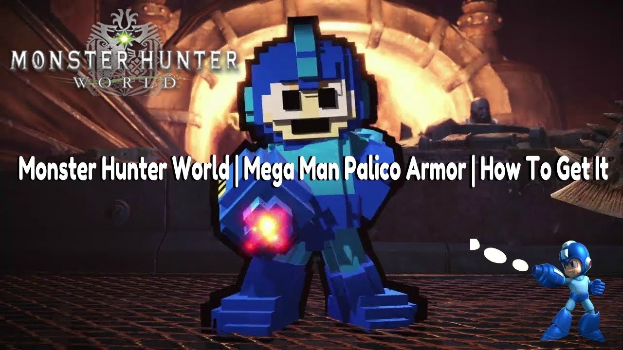 Monster Hunter World | Mega Man Palico Armor | How To Get It - YouTube