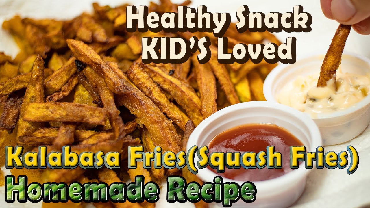 Kalabasa Fries | Squash Fries | Healthy Snack | Easy to Cook | How to ...