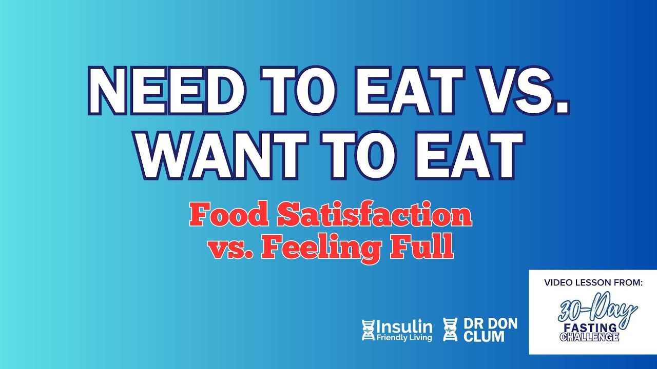 Need to Eat vs. Want to Eat: How to recognize feeling satisfaction vs ...